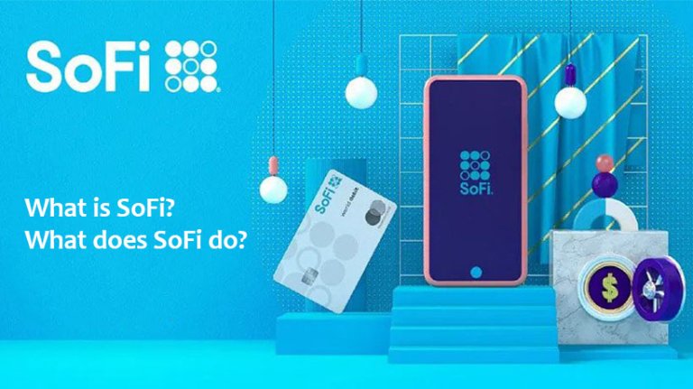 What is SoFi & SoFi Technologies? What does SoFi do?